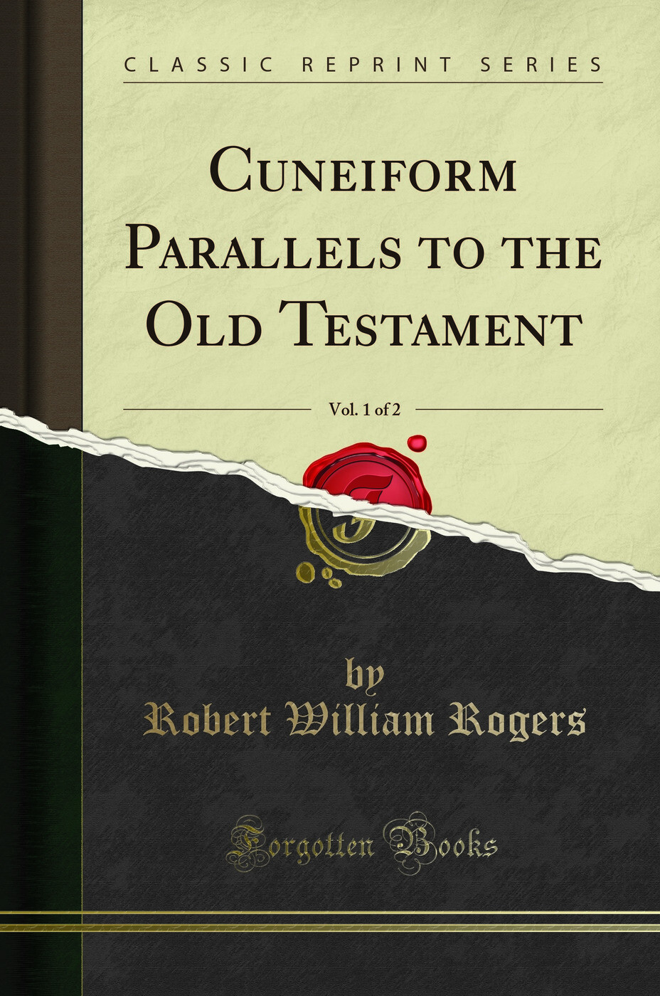 Cuneiform Parallels to the Old Testament, Vol. 1 of 2 (Classic Reprint ...
