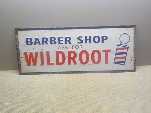 ASK FOR WILDROOT Embossed Tin Sign 30"x11 3/4" Barber Shop | eBay