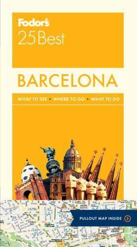 Fodor's Barcelona 25 Best (Full-color Travel Guide) by Fodor's Travel ...