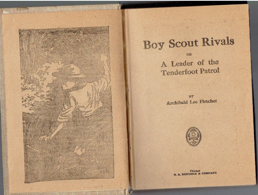 Boy Scouts Rivals - A Leader of the Tenderfoot Patrol - Fletcher 1913 ...