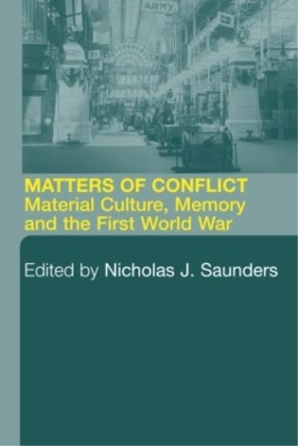 Nicholas J. Saunders Matters of Conflict (Poche) 9780415280549 | eBay