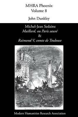 Michel-Jean Sedaine, 'Maillard, ou Paris sauve' & 'Raimond V, comte de ...