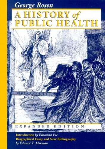 A History of Public Health by George Rosen: Used 9780801846458| eBay