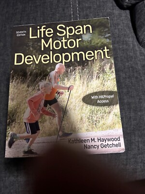 Life Span Motor Development by Nancy Getchell and Kathleen M. Haywood ...