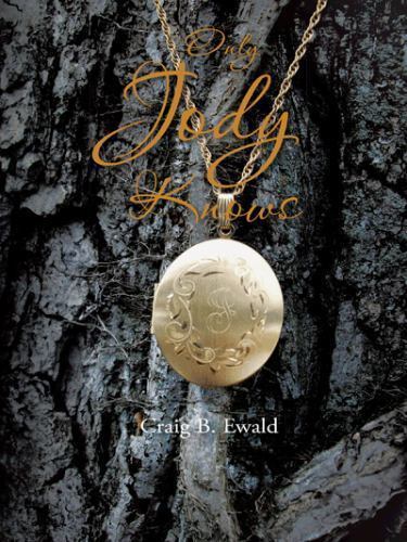 Only Jody Knows by Craig B. Ewald (2014, Hardcover) for sale online | eBay