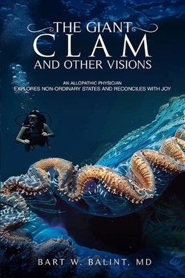 The Giant Clam and Other Visions by Bart W. Balint Paperback Book ...
