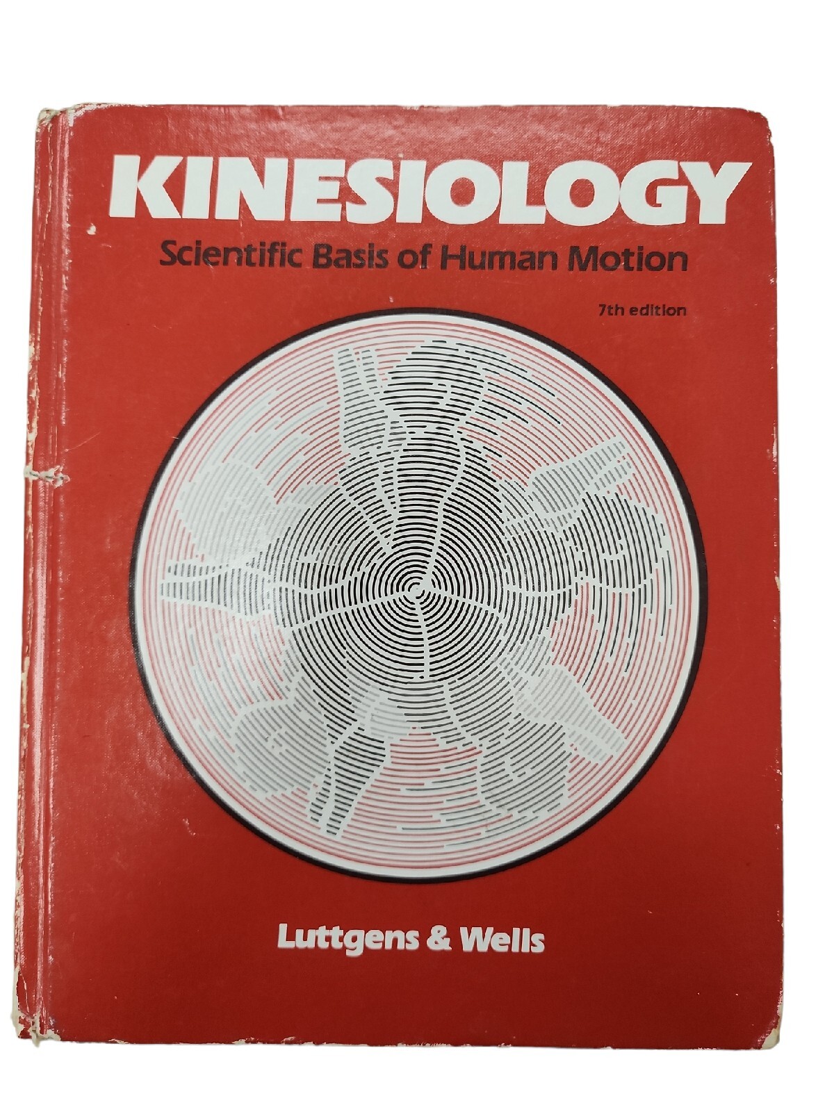 Kinesiology : Scientific Basis of Human Motion by Luttgens Wells 7 ...