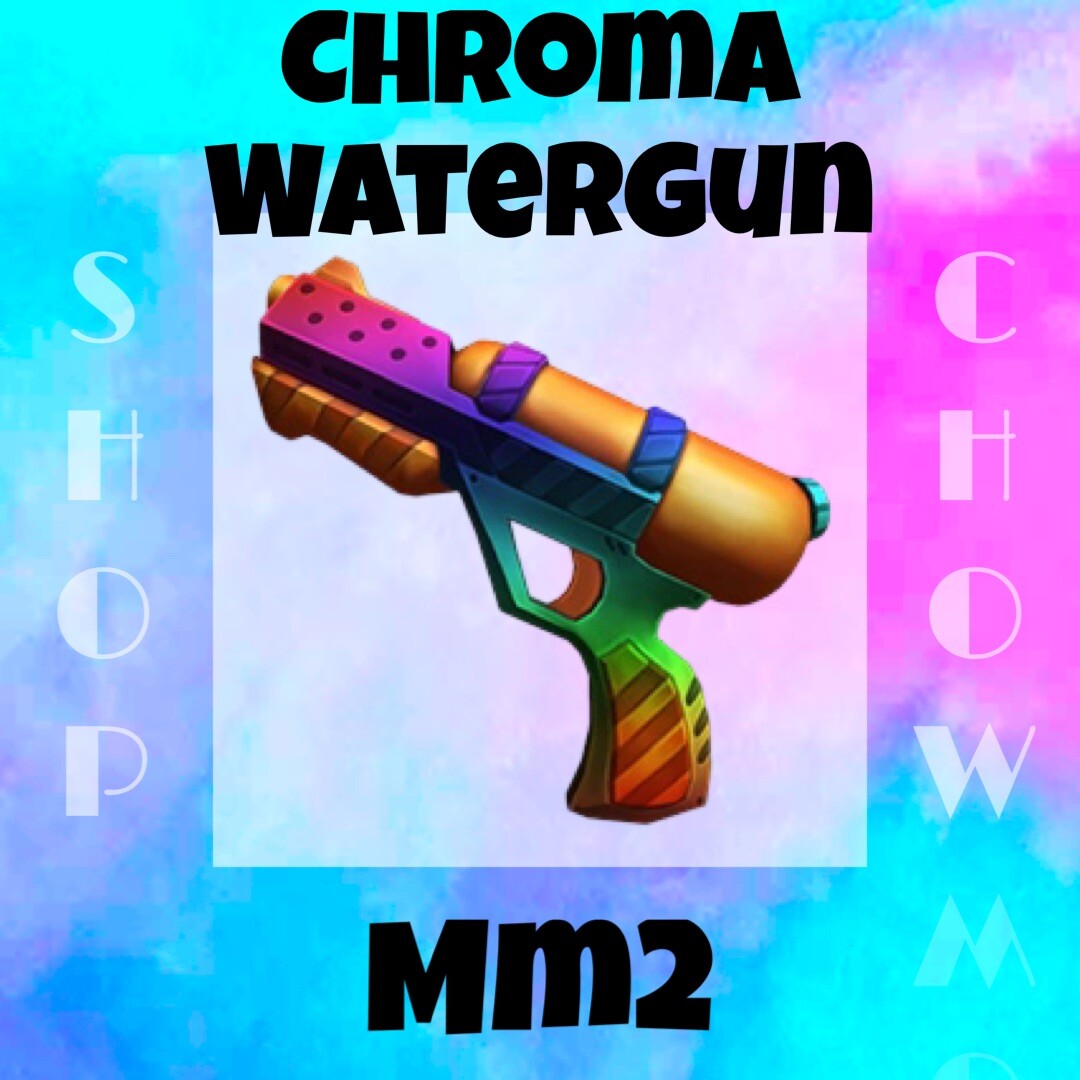 CHROMA WATERGUN Roblox MM2 Murder Mystery 2 | Cheap! | SAME DAY ...