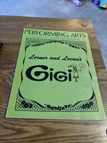 Performing Arts Magazine LA Civic Light Opera Lerner and Lowe's Gigi ...