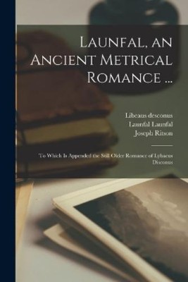 Joseph Ritson Thomas Chestre Launfal, an Ancient Metri (Paperback) (UK ...