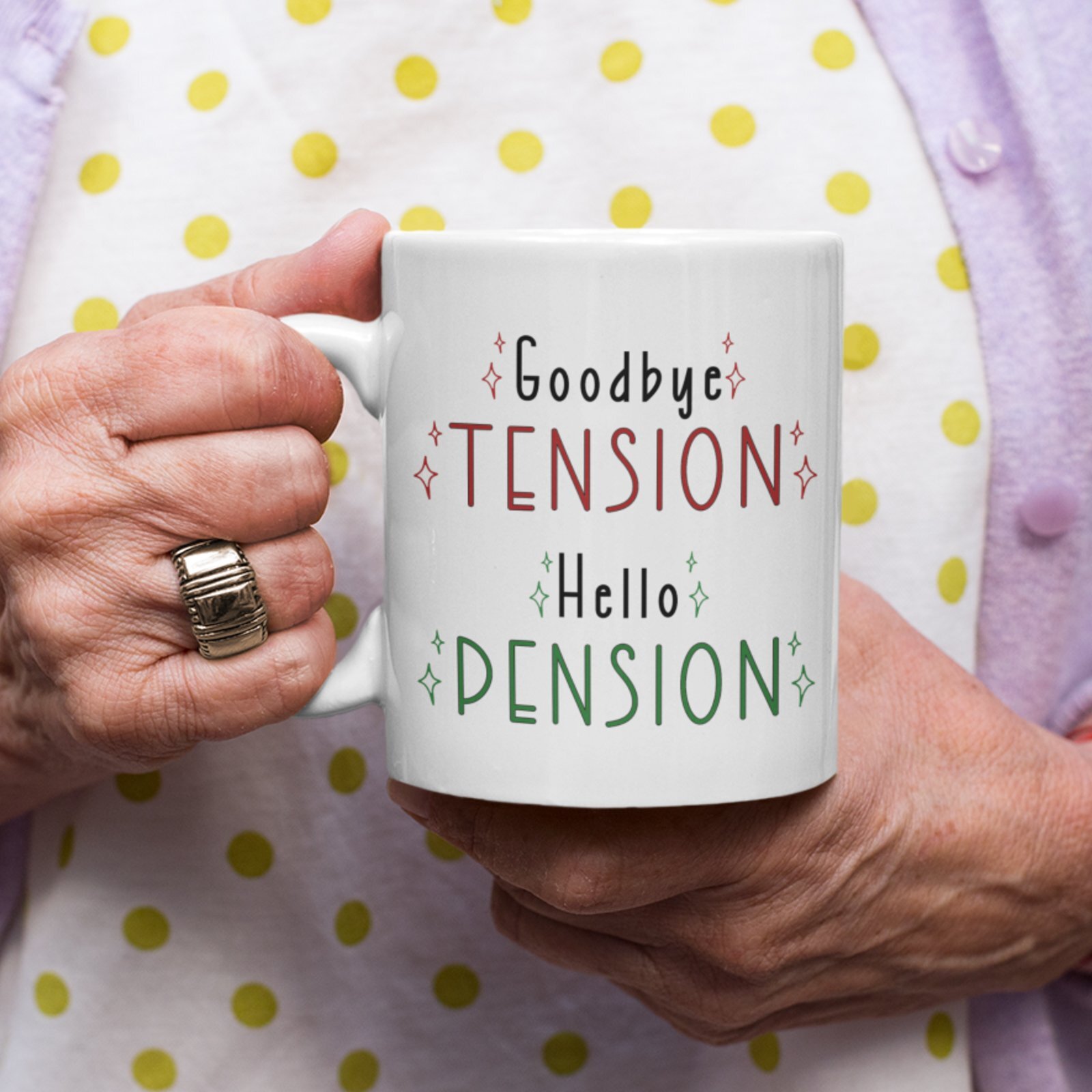 Goodbye Tension. Hello Pension! - Retirement Gift Mug by BWW Print Ltd ...