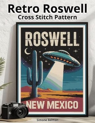 Retro Roswell Poster Cross Stitch Pattern: A Large Print Vintage Poster ...