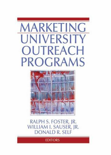Marketing University Outreach Programs by Donald Self, William I ...