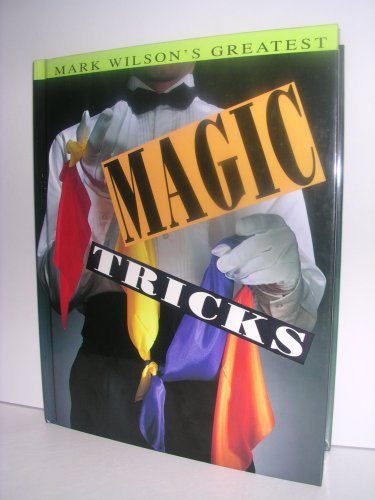 Mark Wilson's Greatest Magic Tricks By Mark Wilson | eBay