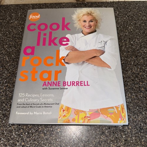 Anne Burrell Cook Like a Rock Star Food Network Cookbook 2011 1st ...