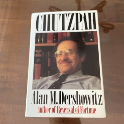 Chutzpah by Alan M. Dershowitz SIGNED First Edition 1991 Hardcover Book ...