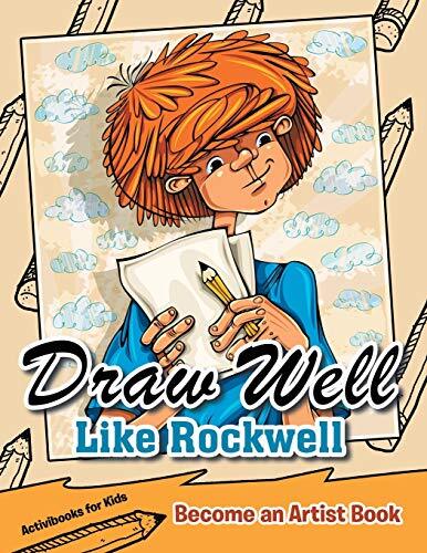Draw Well Like Rockwell: Become an Artist Book 9781683212959| eBay