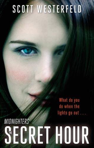 The Secret Hour: Midnighters: Book 1 By Scott Westerfeld | eBay
