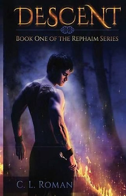 Descent: Book One of the Rephaim Series By Cheri L Roman - New Copy ...