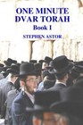 ONE MINUTE DVAR TORAH - BOOK I (VOLUME 1) By Stephen Astor **BRAND NEW** 9781724359674 | eBay