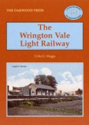 Colin Gerald Maggs The Wrington Vale Light Railway (Paperback ...