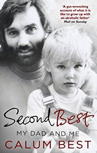 Second Best : My Dad and Me Paperback Calum Best 9780552171397| eBay