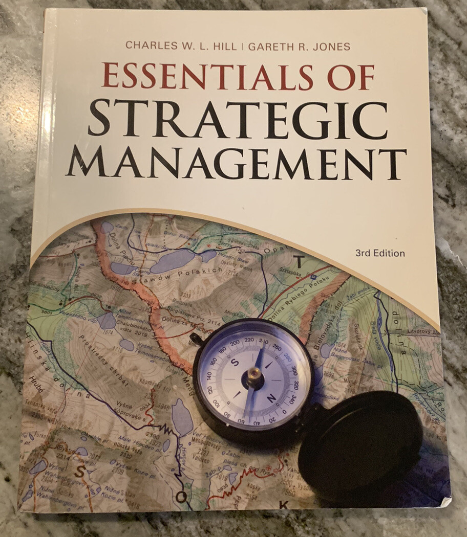 Essentials of Strategic Management by Charles W. L. Hill And Gareth R ...