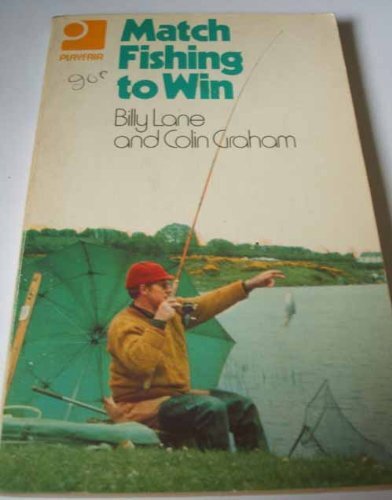 Match Fishing to Win. by Lane, Billy; Graham, Colin Book The Fast Free ...