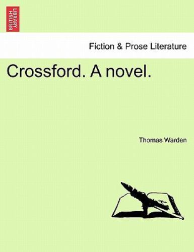 Crossford a Novel by Thomas Warden (2011, Trade Paperback) for sale ...