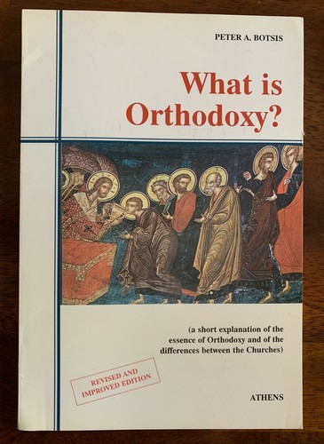 What is Orthodoxy? Botsis, PB, Revised Ed. | eBay
