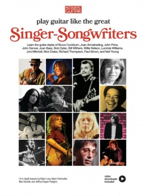 Play Guitar like the Great Singer-Songwriters 14 In-Depth Lessons book ...