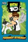 Permanent Retirement (Ben 10), , Used; Good Book 603565158| eBay