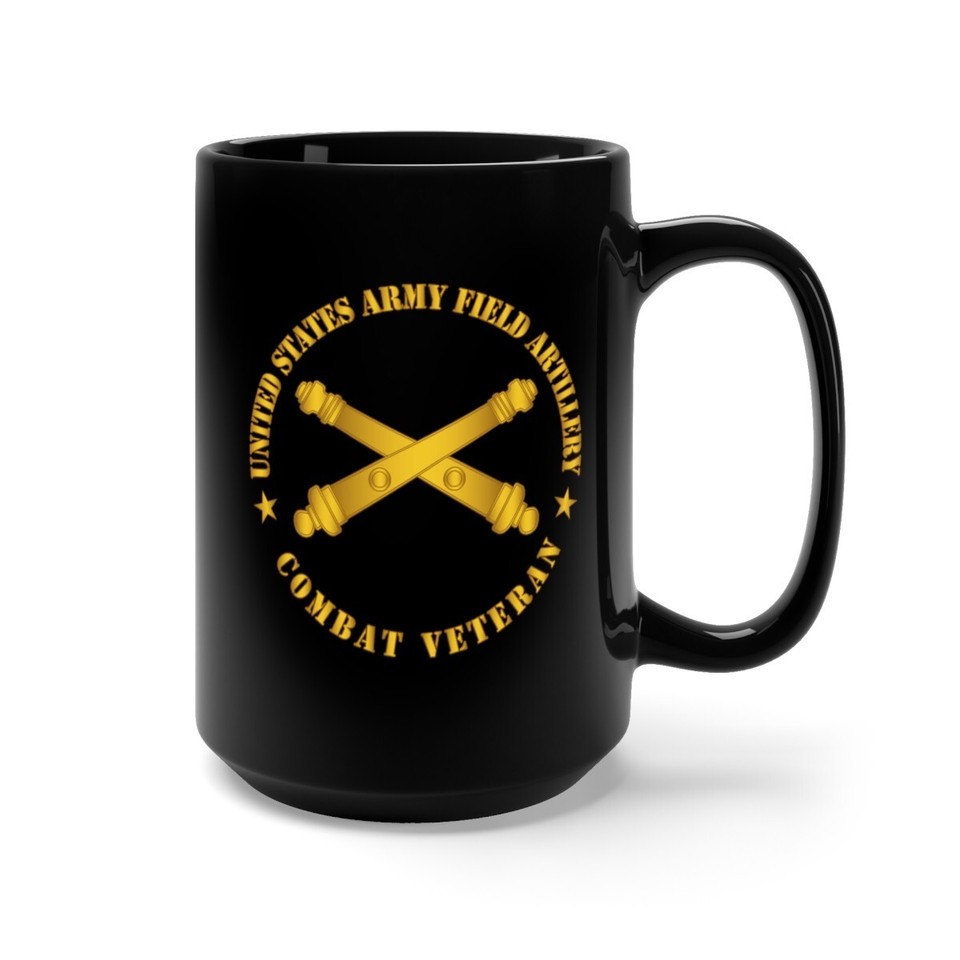 Black Mug 15oz - Army - US Army Field Artillery Combat Veteran w Branch ...
