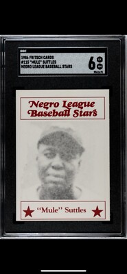 MULE SUTTLES 1986 FRITSCH NEGRO LEAGUE STARS #115 - SGC 6 EX NM - HOF ...
