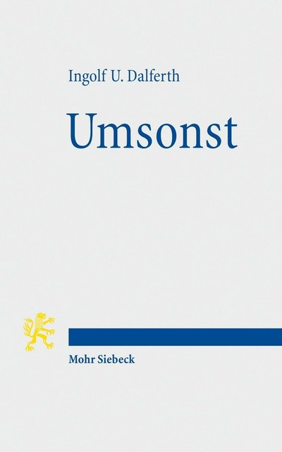 Umsonst von Ingolf U. Dalferth (2011, Taschenbuch) online kaufen | eBay