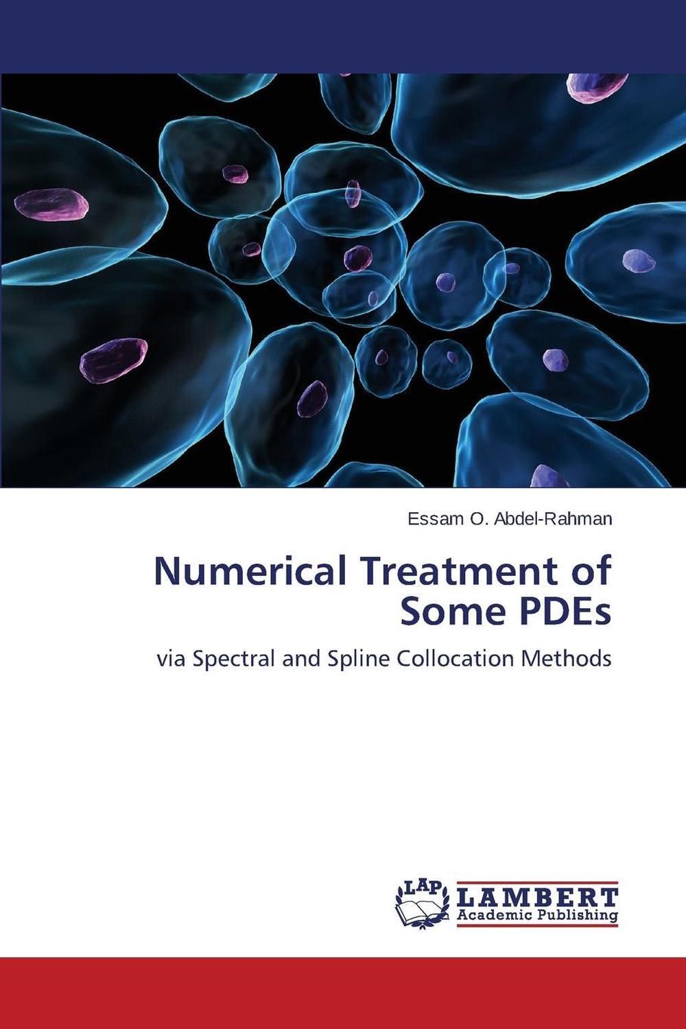 Numerical Treatment of Some Pdes by Abdel-rahman Essam (English ...
