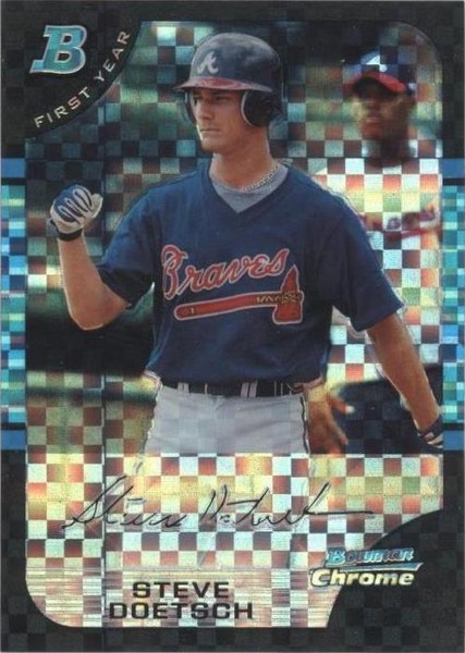2005 Bowman Chrome - First Year X-Fractor #199 Steve Doetsch /225 (RC ...