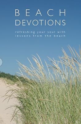 Beach Devotions : Refreshing Your Soul with Lessons from the Beach by ...