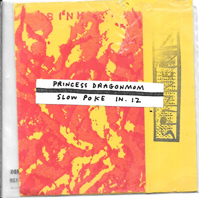 PRINCESS DRAGONMOM Slow Poke CD HIS NAME IS ALIVE WARREN DEFEVER ...