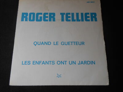 ROGER TELLIER SP 45T 7" QUAND LE GUETTEUR | eBay