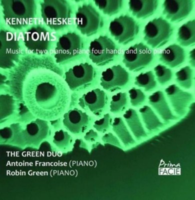 Kenneth Hesketh Kenneth Hesketh: Diatoms: Music for Two Pianos, Piano ...