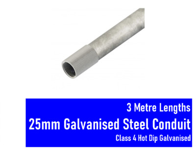 25MM GALVANISED STEEL CONDUIT TUBE 3 METRE LENGTHS CLASS 4 HOT DIP ...