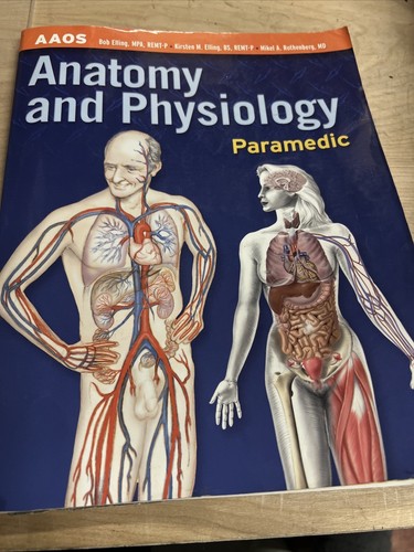 Emergency Medical Services Ser.: Paramedic : Anatomy and Physiology by ...