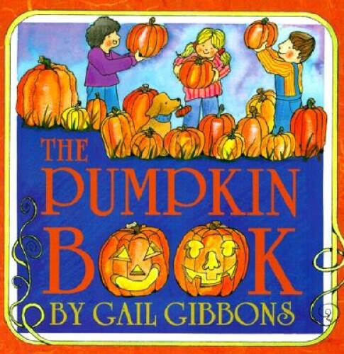 The Pumpkin Book - Paperback By Gibbons, Gail - GOOD 9780823416363| eBay