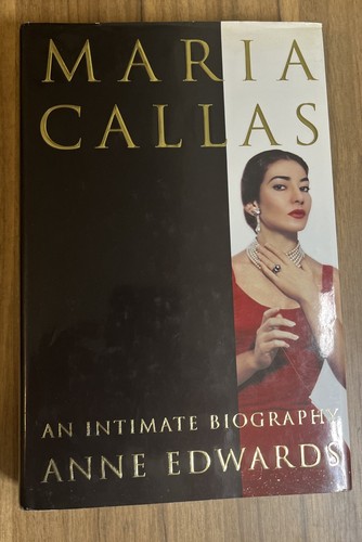 Maria Callas : An Intimate Biography by Anne Edwards (2001, Hardcover ...