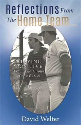 Reflections From the Home Team...: STAYING POSITIVE When Life Throws ...