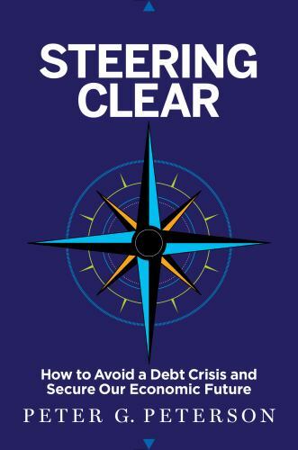 Steering Clear: How to Avoid a Debt Crisis and Secure Our Economic ...