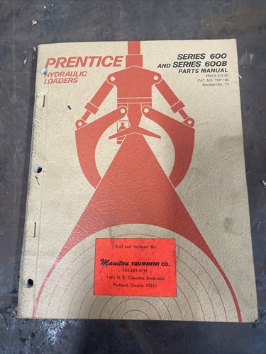 PRENTICE D600 E600B D600B Log Loader Parts Manual Catalog book guide ...