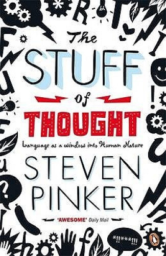 The Stuff of Thought:: Language as a Window into Human Nature by Pinker ...