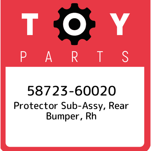 58723-60020 Toyota Protector sub-assy, rear bumper, rh 5872360020, New ...
